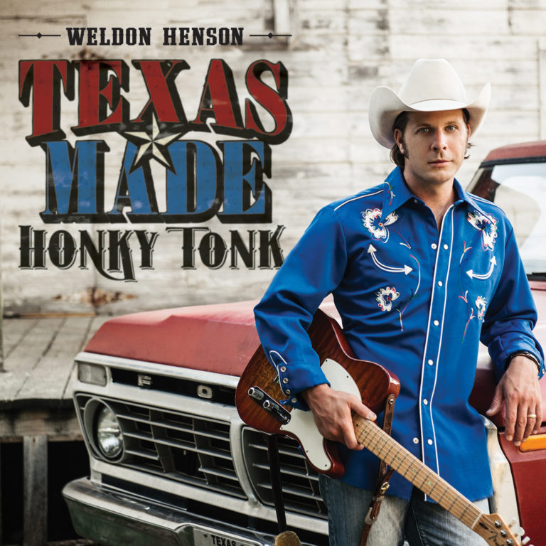 Texas Made Honky Tonk | Weldon Henson